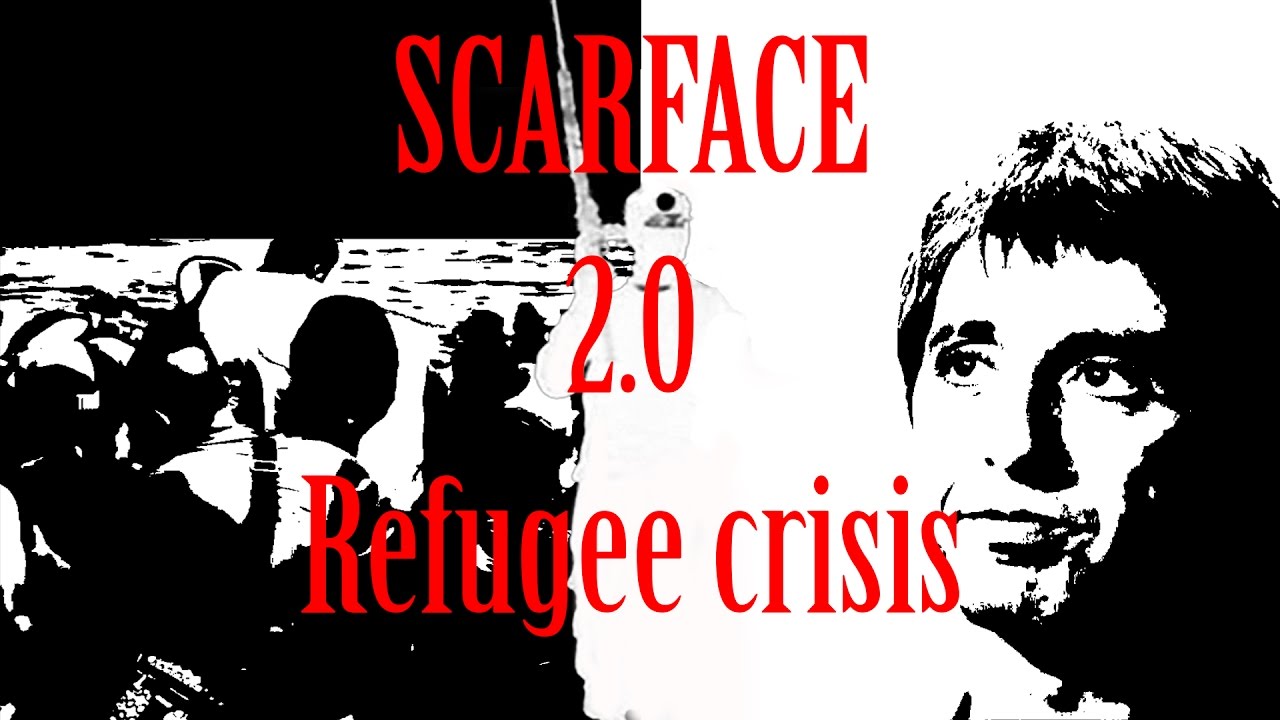 SCARFACE intro with the 2015 refugee crisis - YouTube