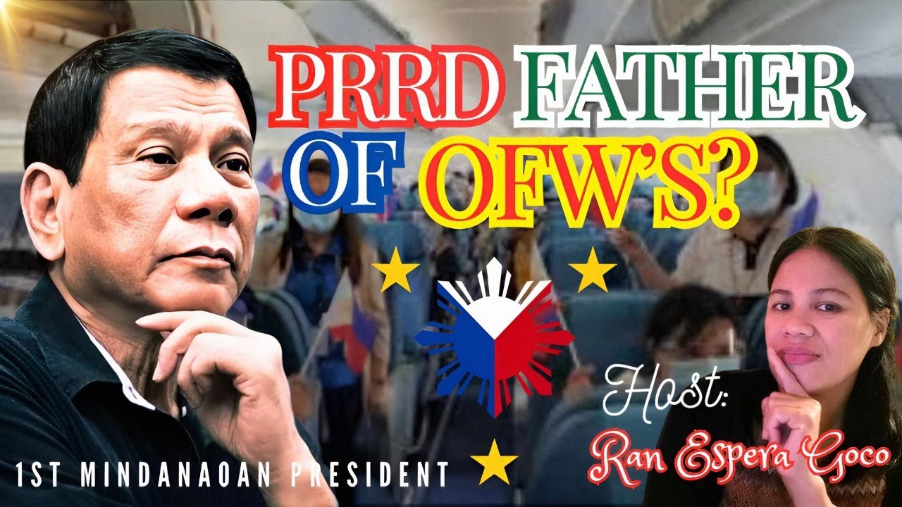 Do you agree that PRRD is said to be the father of OFW'S? Share your ...