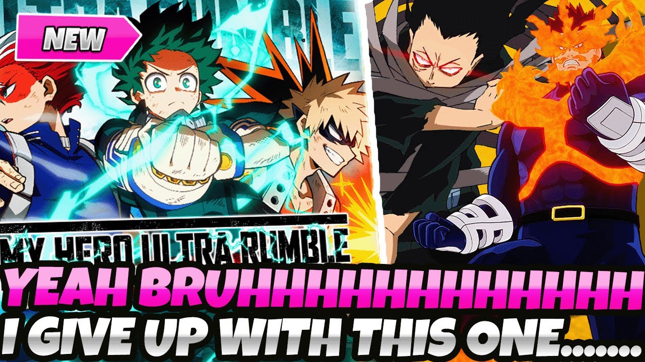 YEAH BRUHHHH... I GIVE UP ON THIS ONE... (MHA Ultra Rumble) - YouTube