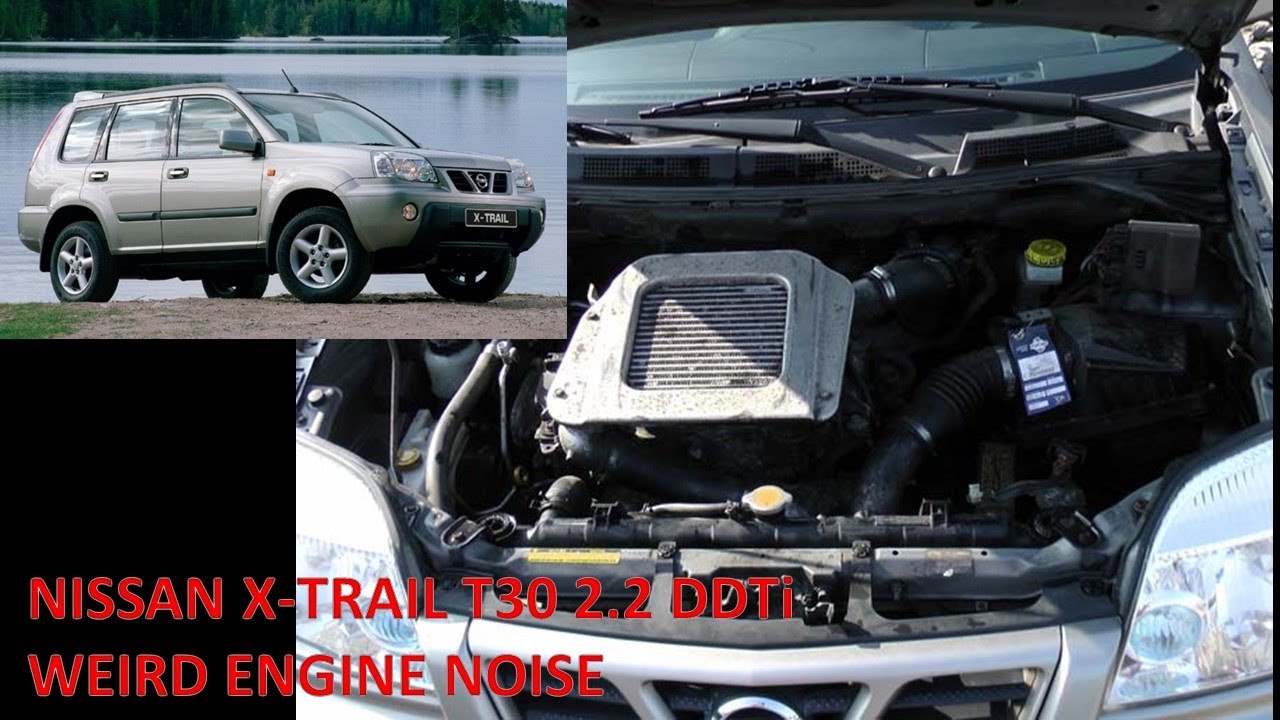 Nissan X-Trail T30 2.2 di (YD22DDTi) - weird engine failure noise - YouTube
