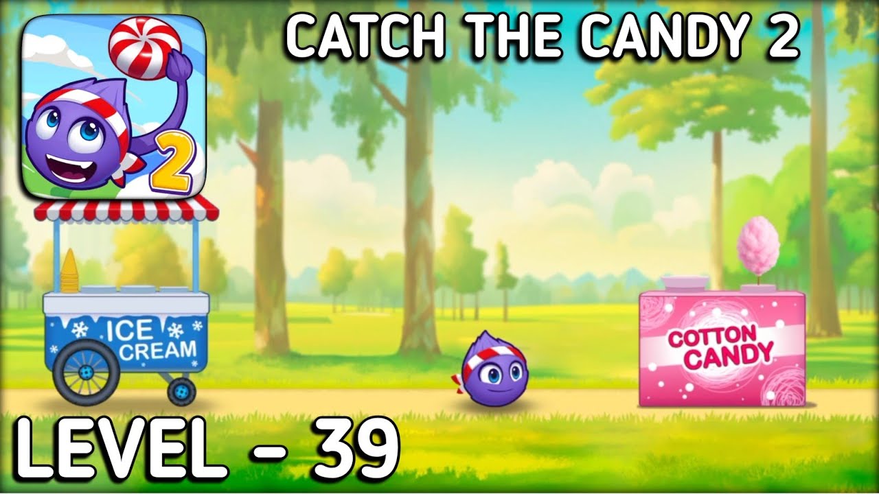 Catch The Candy 2 Level 39 Walkthrough Solution Gameplay - YouTube