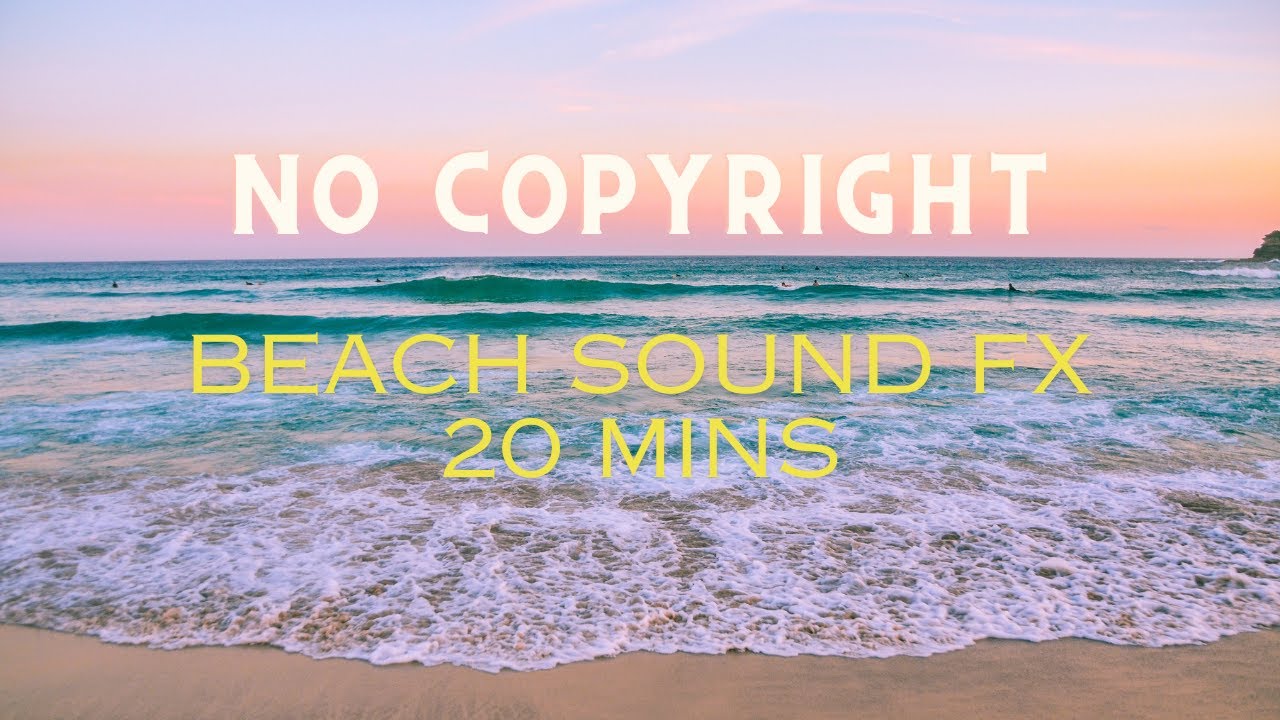 Beach Sound FX No Copyright 20 mins - YouTube