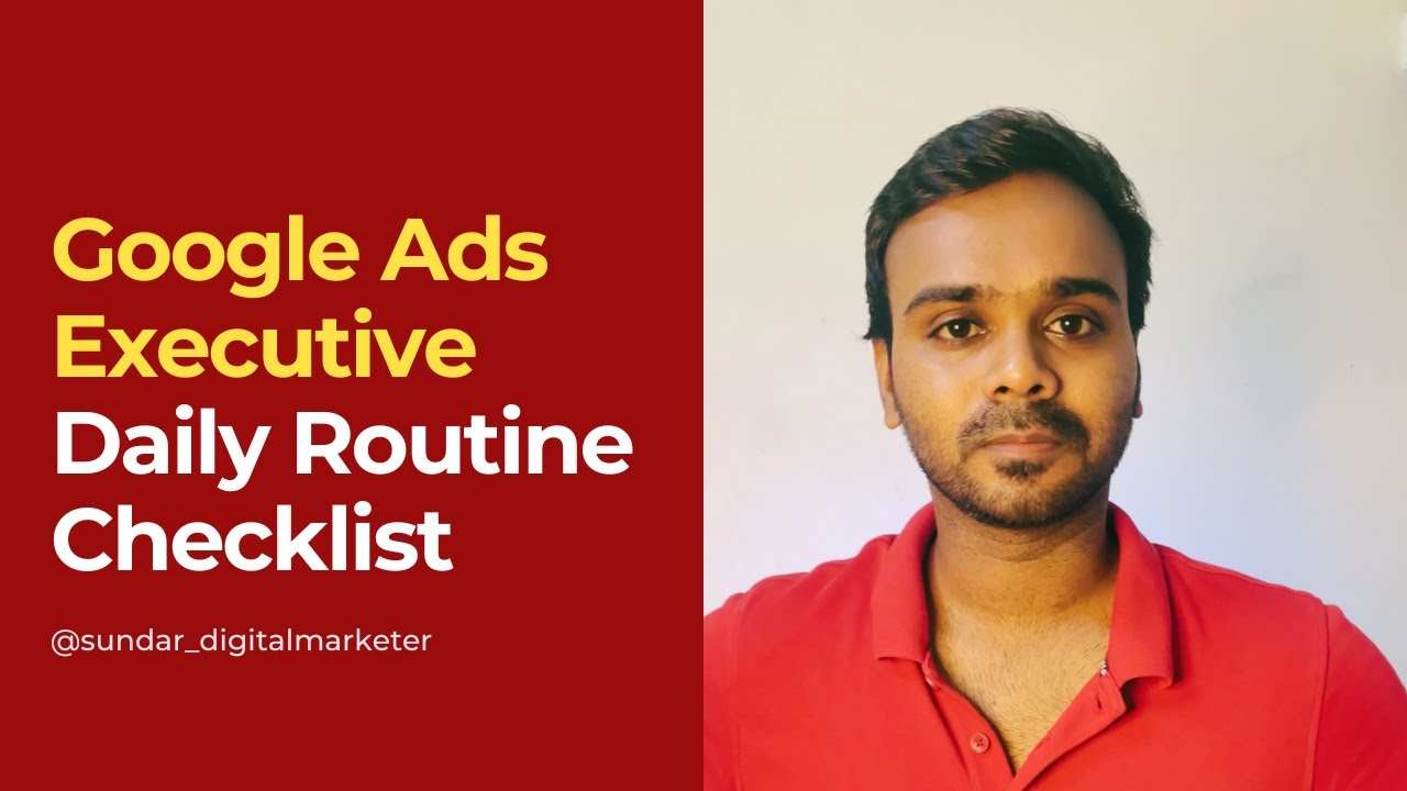 Google Ads Executive Daily Routine Checklist Attached | Sundar Digital ...