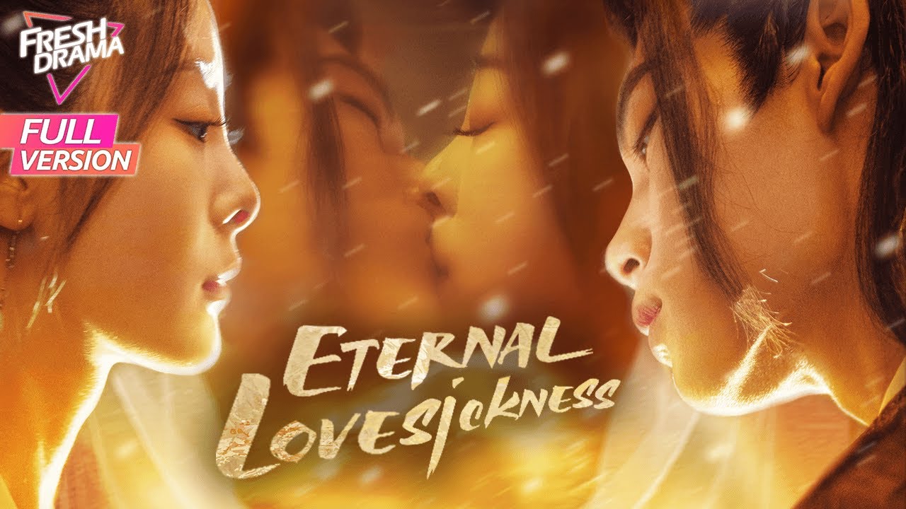 【Full Version】Eternal Lovesickness | Ma Si Han, Wang Yi Tian | 千般相思 ...