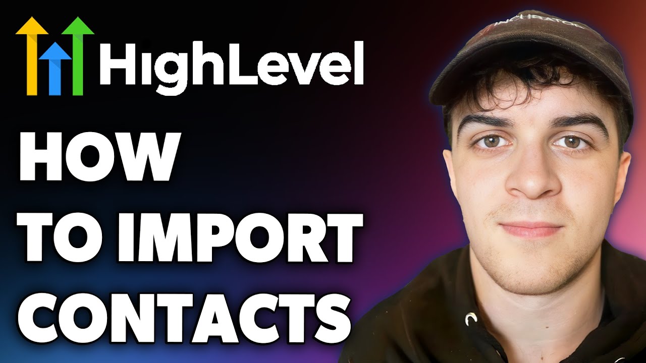 How to Import Contacts on Go High Level (Full 2024 Guide) - YouTube