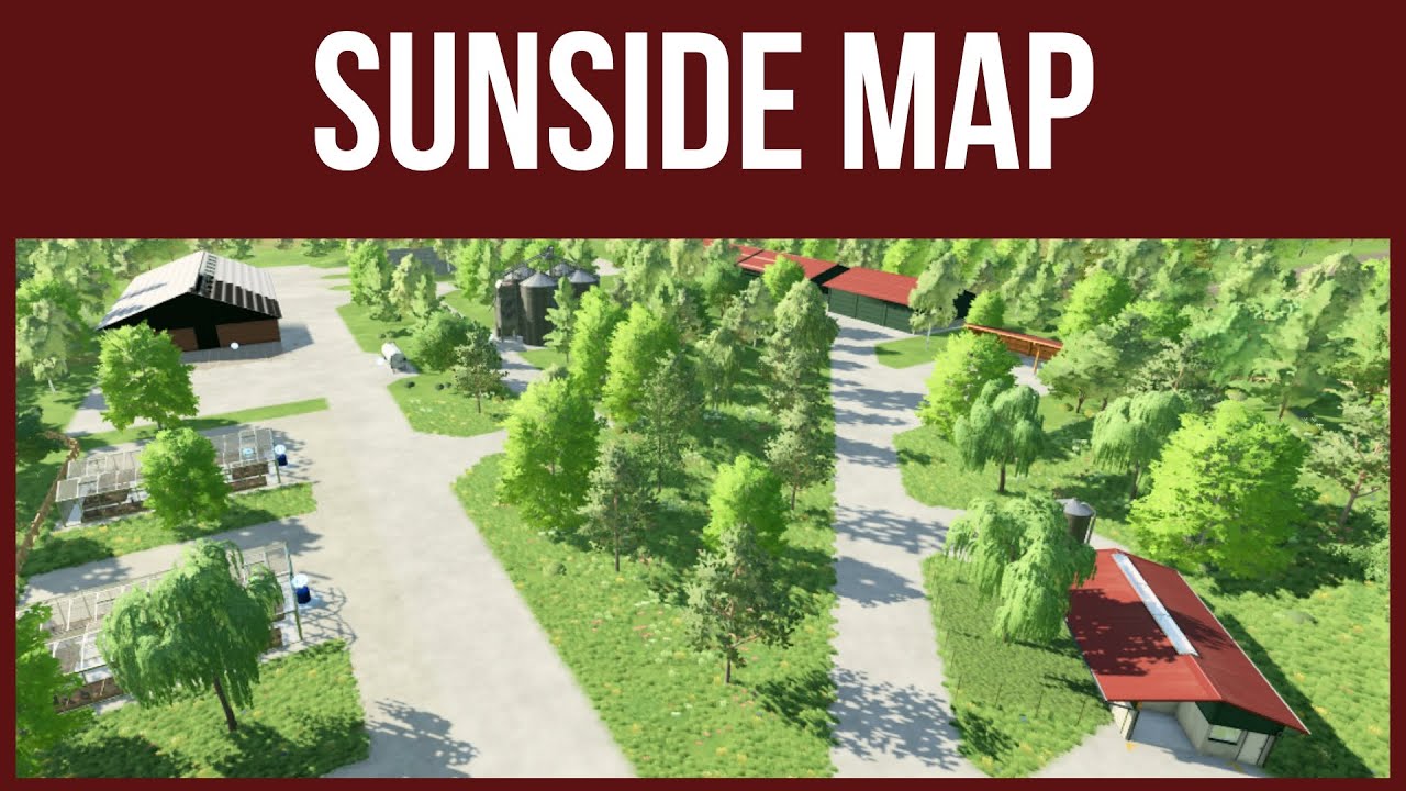 SUNSIDE MAP – Map Tour – Farming Simulator 22 - YouTube