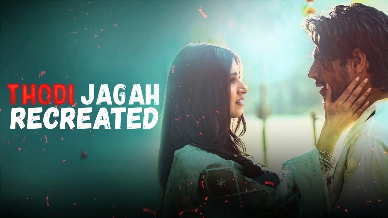Thodi Jagah Recreated | Arijit Singh | New Song 2025 | Hindi Song ...