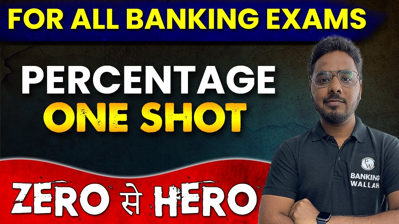 PERCENTAGE in 1 Shot || From Basic to Advanced || For All Banking Exams ...