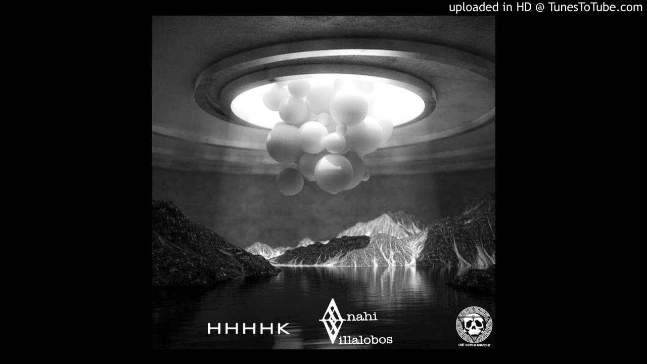 HHHHK-Anahi Villalobos (One World Anarchy) - YouTube