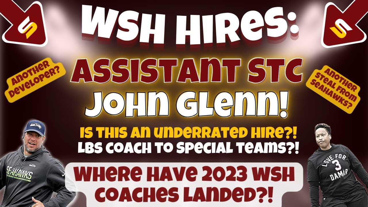 🚨WSH Makes Final Coaching Staff Hire With ASTC John Glenn! + Where Ex ...