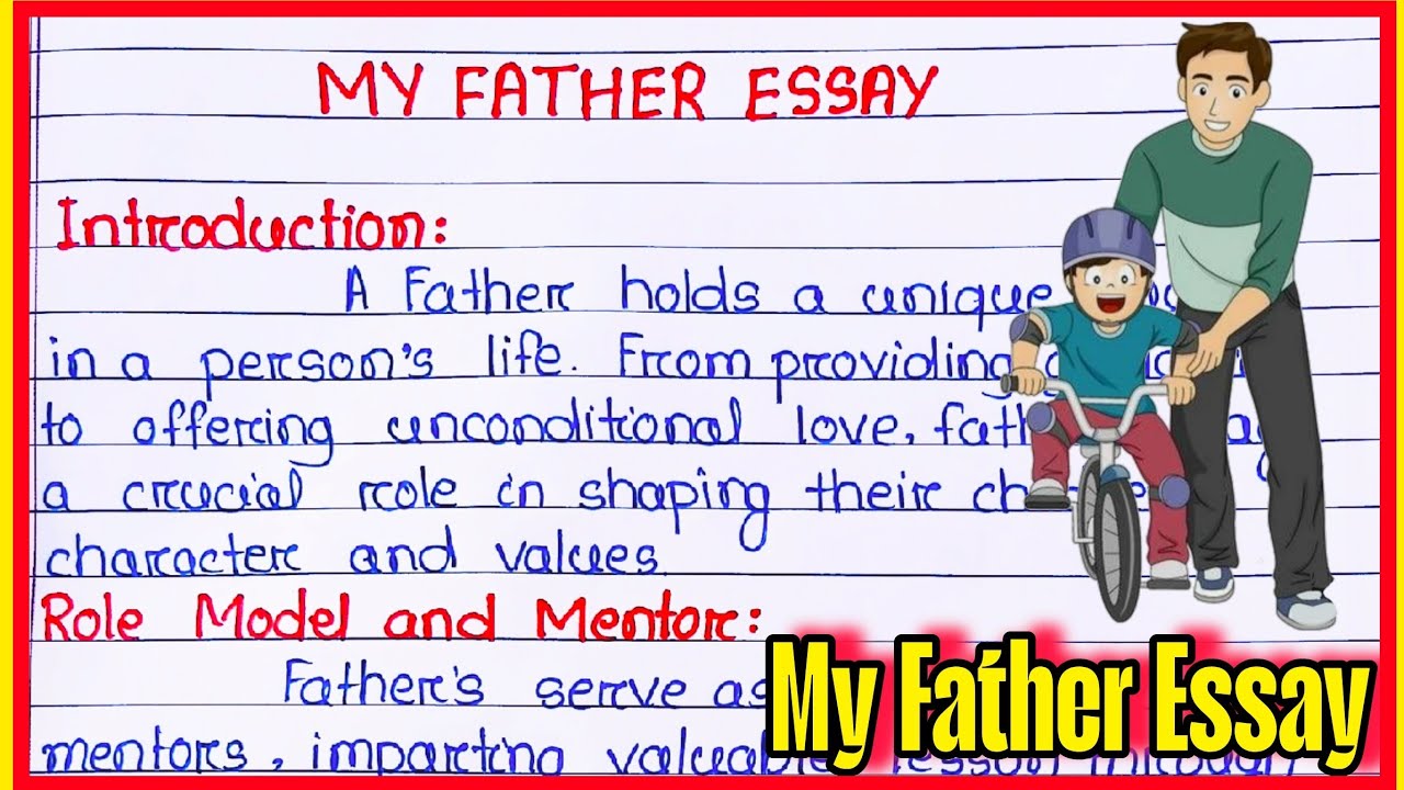 My Father Essay in English l Essay on My Father l paragraph essay on my ...