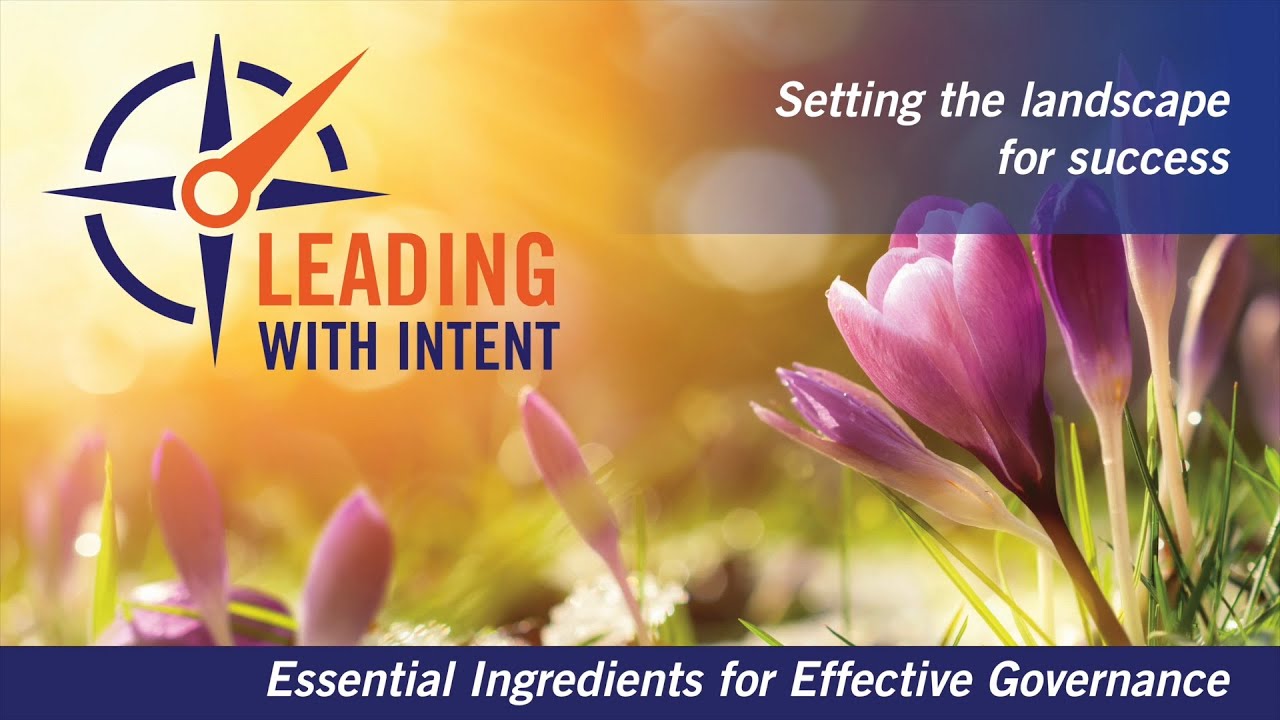 Leading with Intent, Setting the Landscape for Success - Essential ...