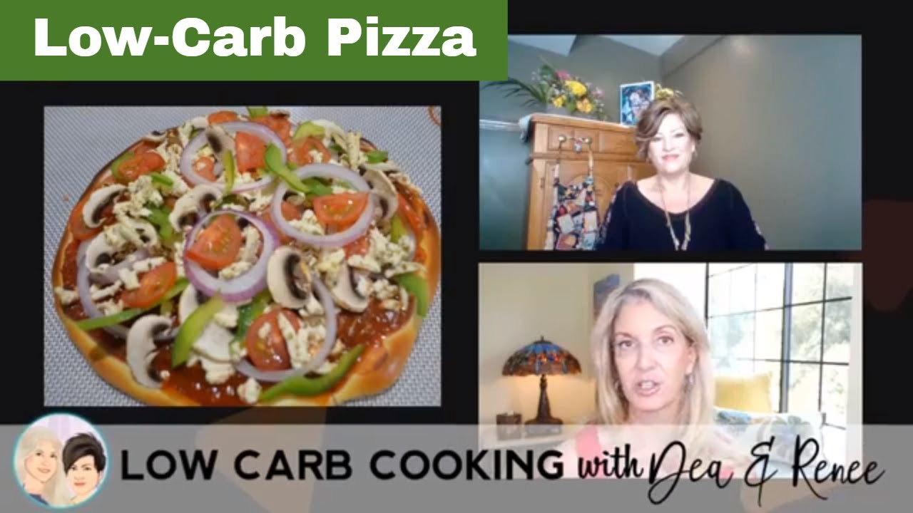 Low Carb Pizza with Dea & Renee's Cooking Show - YouTube