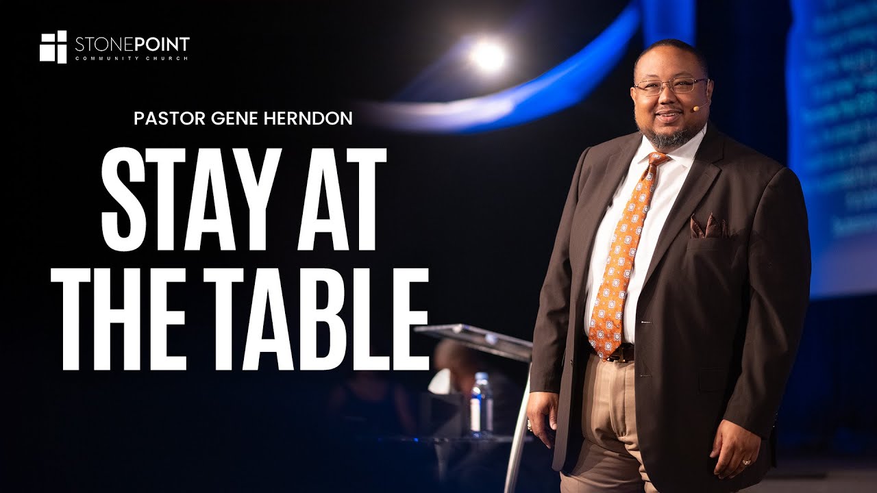 Stay At The Table & Stir It Up - Pastor Gene Herndon - - YouTube