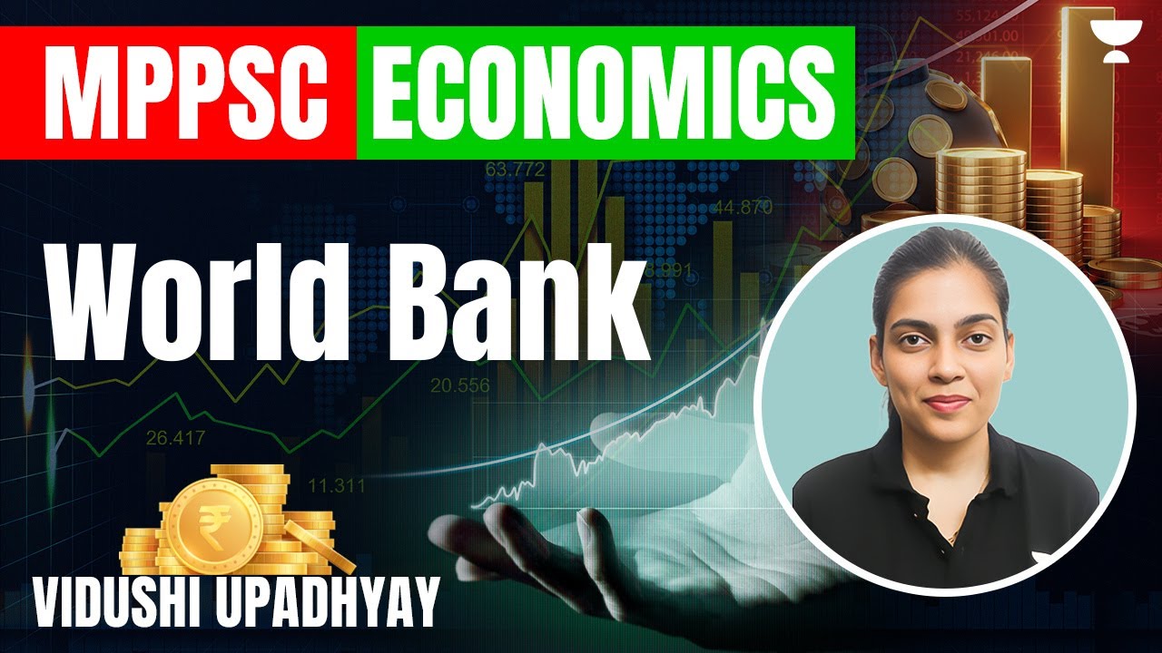 World Bank | Economics | MPPSC 2023 | Vidushi - YouTube