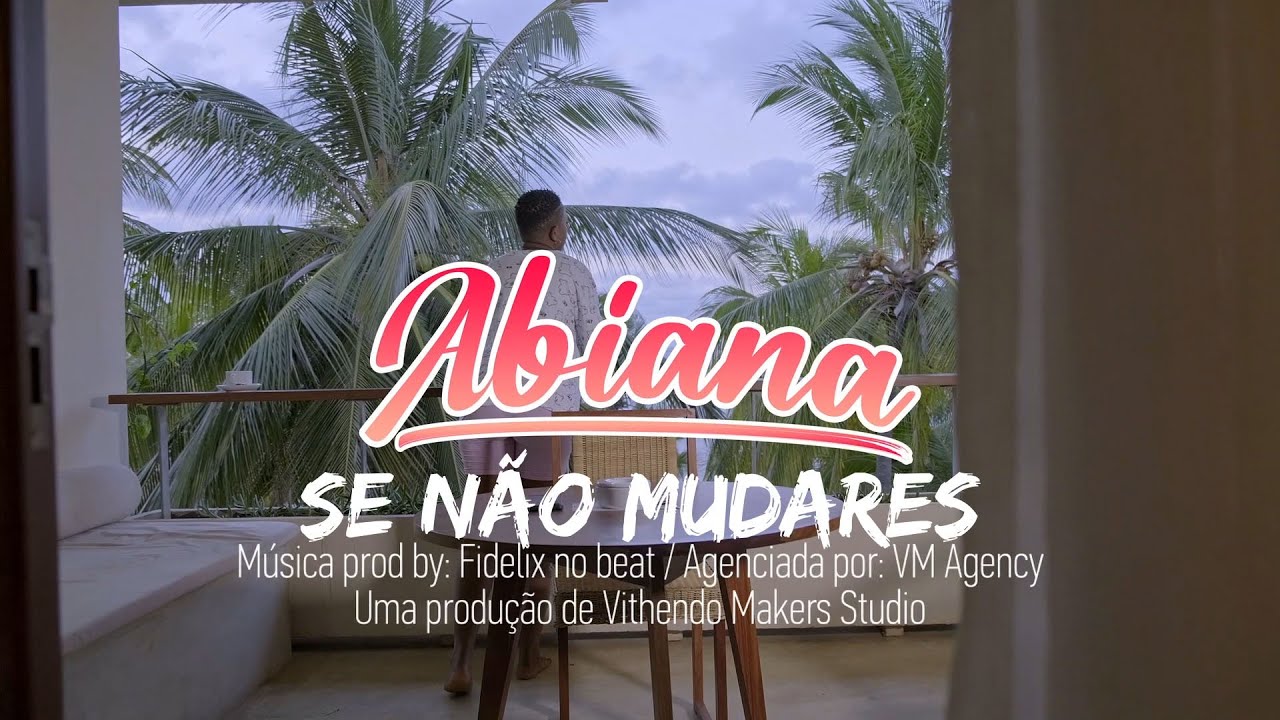 Abiana Voice - Se não mudares (Official Music Video) - YouTube