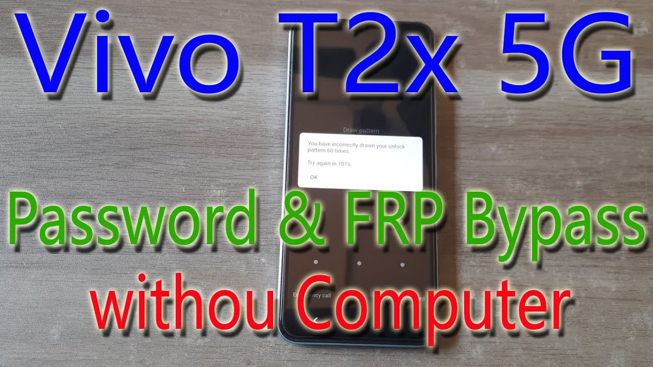 Unlocking VIVO T2X 5G - V2312 Pattern / Password / Pin without Computer ...