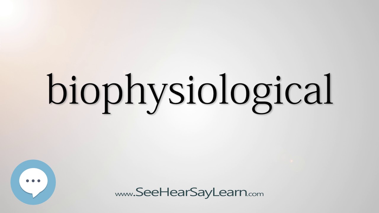 biophysiological - YouTube