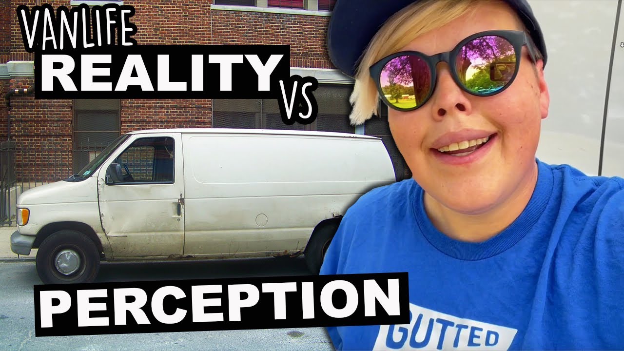 Van Life Reality VS Perception | What People Really Think About Nomads ...