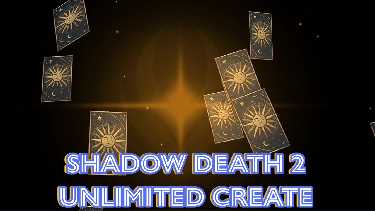 Shadow Death Death 2 Unlimited Create opening | #shadowdeath2 - YouTube