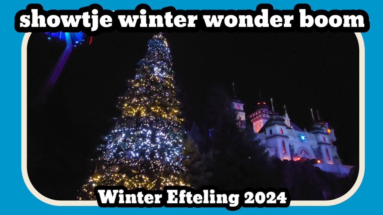 Showtje winter wonder boom [Efteling 2024] - YouTube