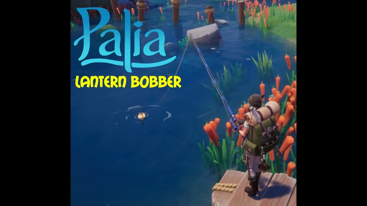 Palia Lantern Bobber - YouTube