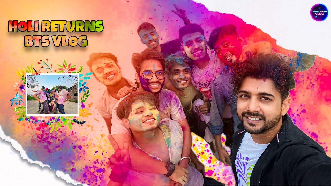 HOLI RETURNS VLOG || BONG JOKERS VLOG || 2025 || SLOW || PRAKASH || ANOY || BONG JOKERS || - YouTube