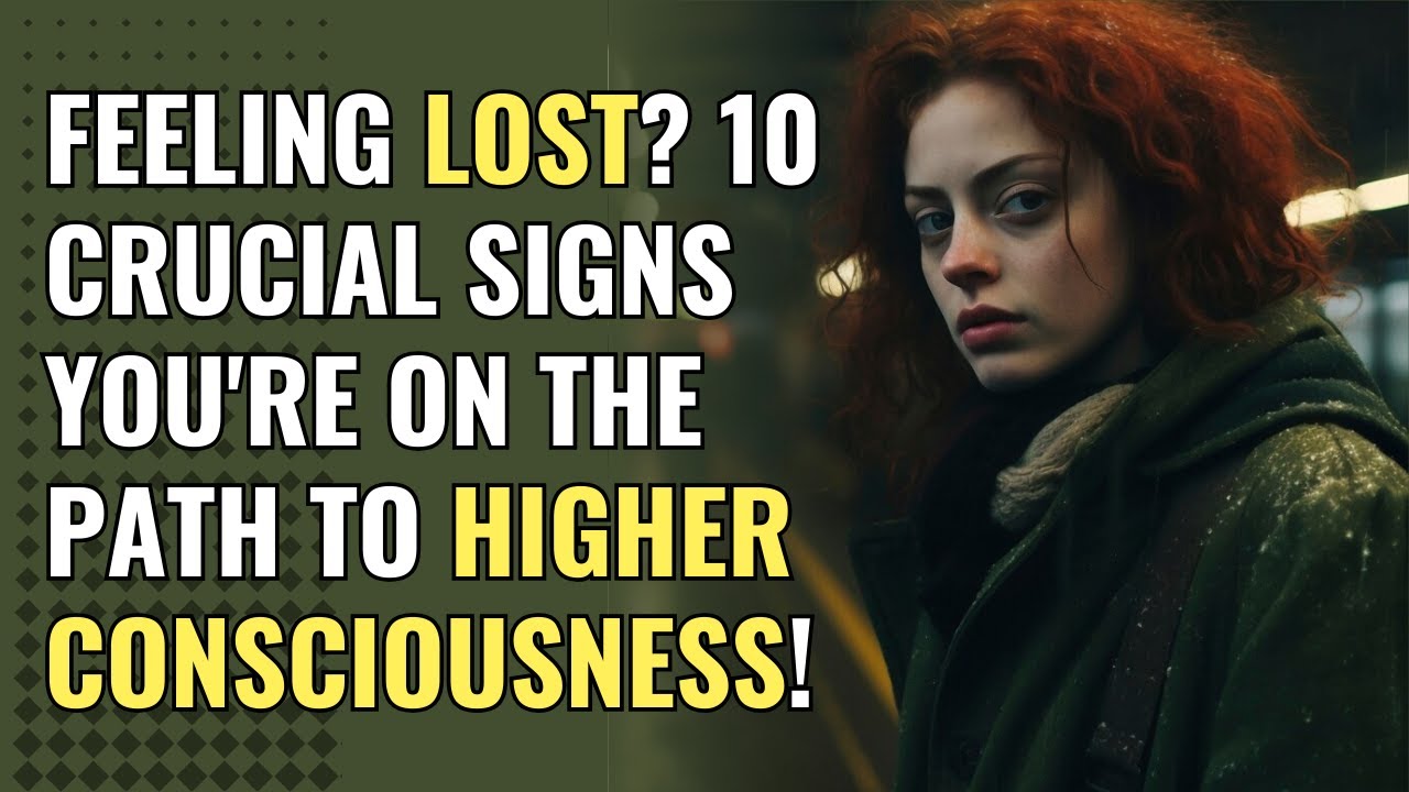 Feeling Lost? 10 Crucial Signs You're on the Path to Higher ...