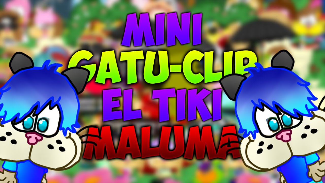 Mini-Gatu Clip El tiki-Maluma / Jharxk Play - YouTube