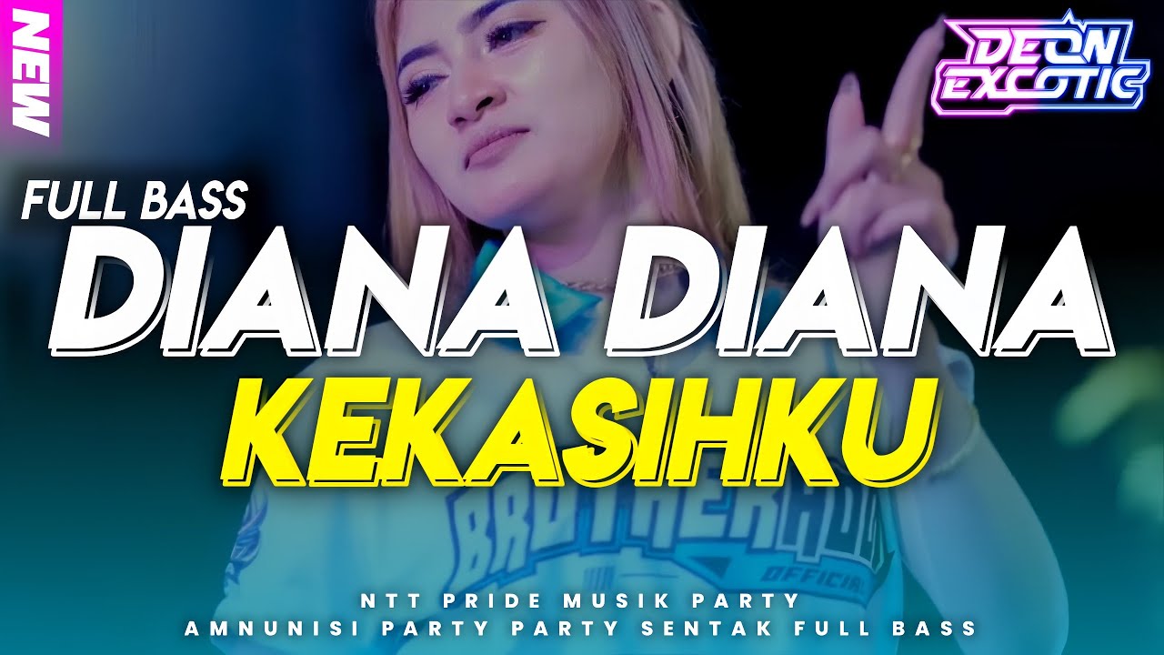 YANG LAGI VIRAL🔥 DJ DIANA KEKASIHKU REMIX VIRAL TIKTOK - Deon Excotic - YouTube
