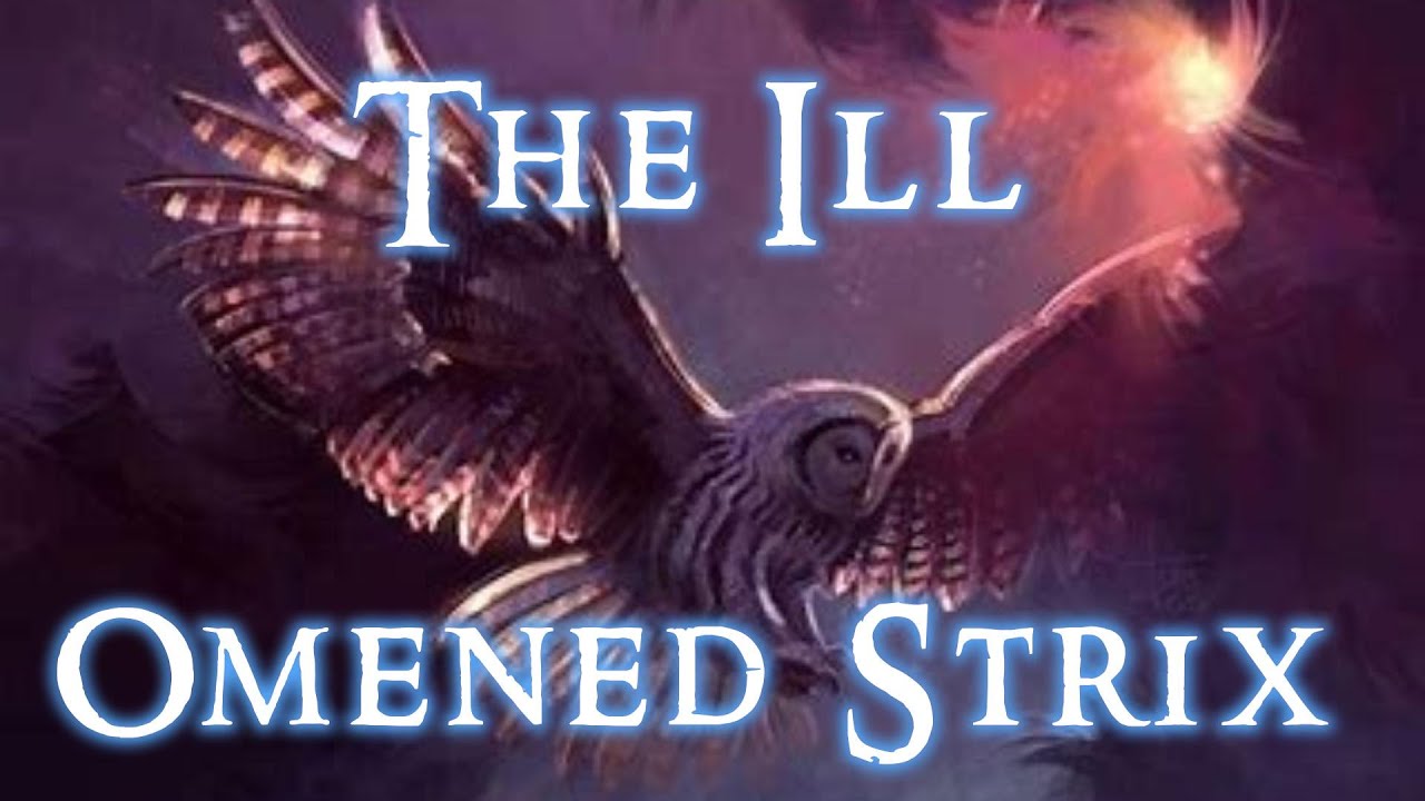 The Ill Omened Strix - YouTube