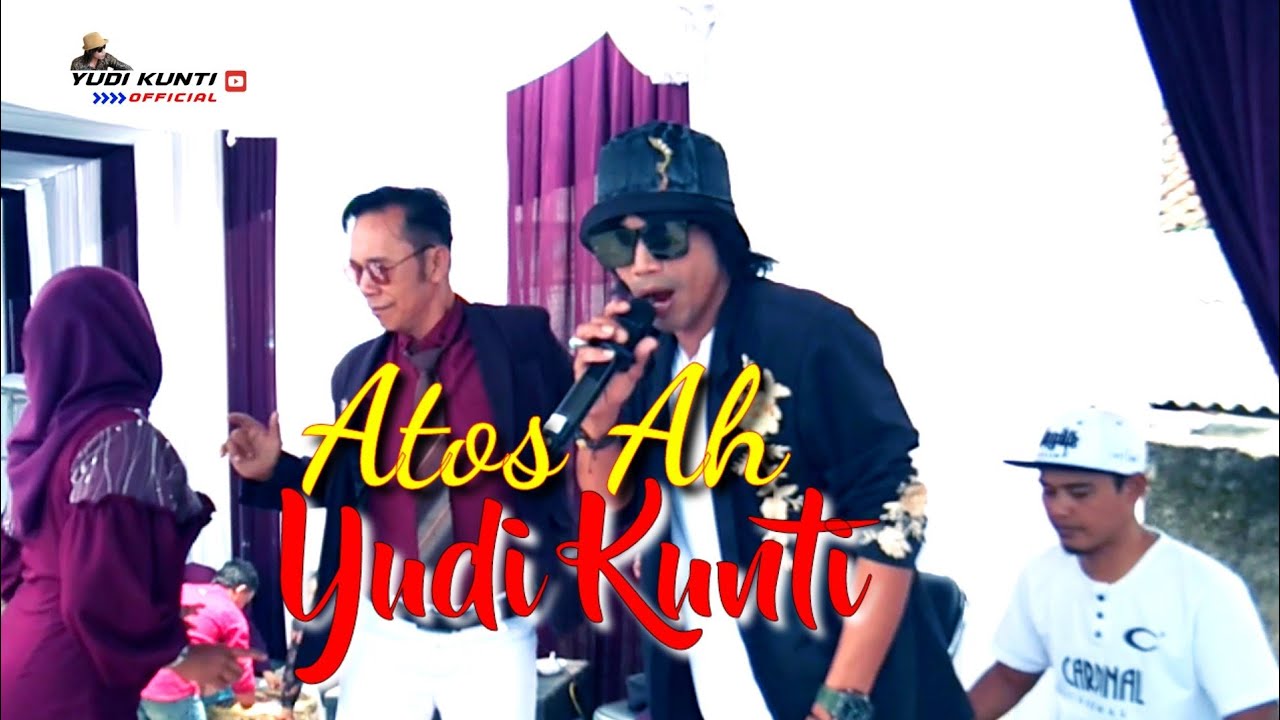 ATOS AH// ADRIAN DAMA PUTRA#YUDI KUNTI LIVE SHOW GUNUNG BENTANG - YouTube