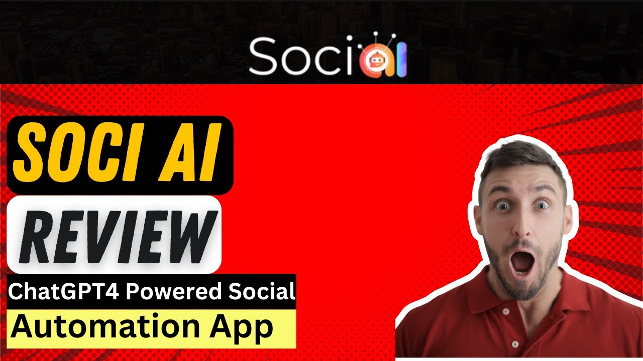 Soci AI Review | Soci AI - A ChatGPT4 Powered Social Automation App ...