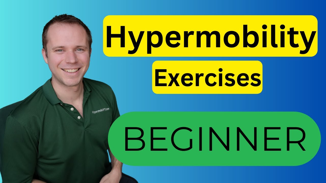 Hypermobility Exercises For Absolute Beginners (Ehlers Danlos Syndrome ...