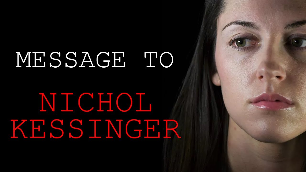 MESSSAGE to Nichol Kessinger.......... - YouTube