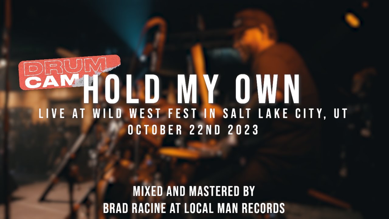 (197 Drum Cam) Hold My Own - Wild West Fest 2023 - YouTube