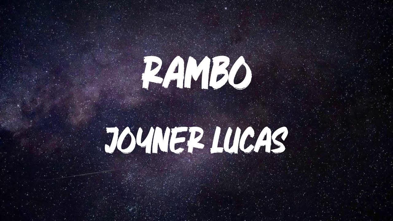 Joyner Lucas - Rambo (Lyric Video) - YouTube
