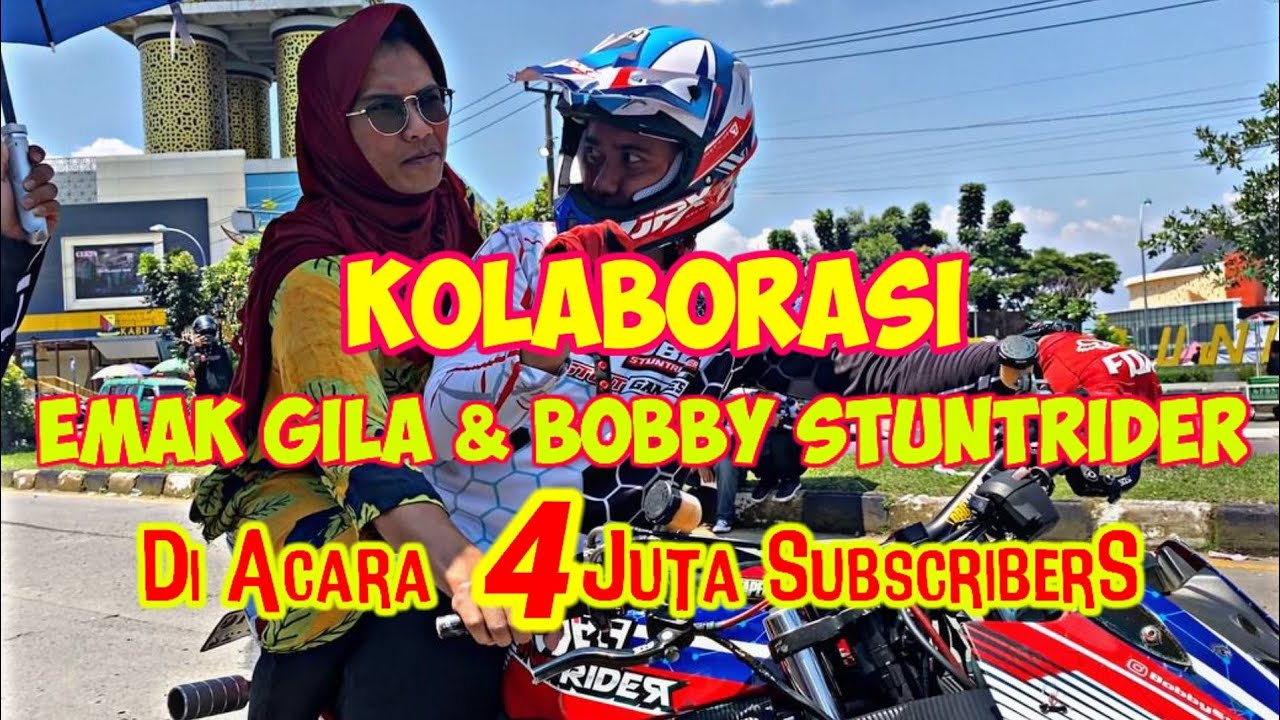 EMAK GILA & BOBBY STUNTRIDER BERKOLABORASI ‼️ - YouTube