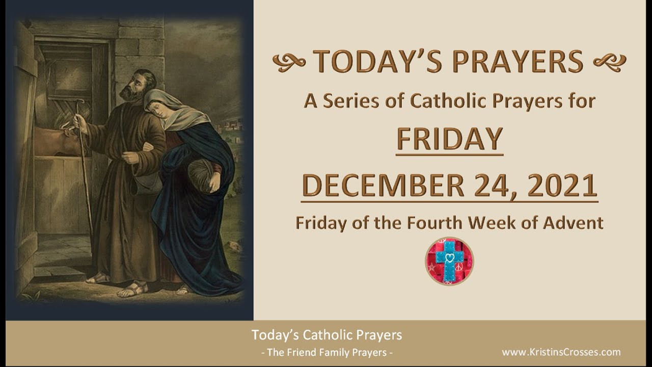 Rosary-Prayers-Gospel 🙏Today's Catholic Prayers - Friday, December 24 ...