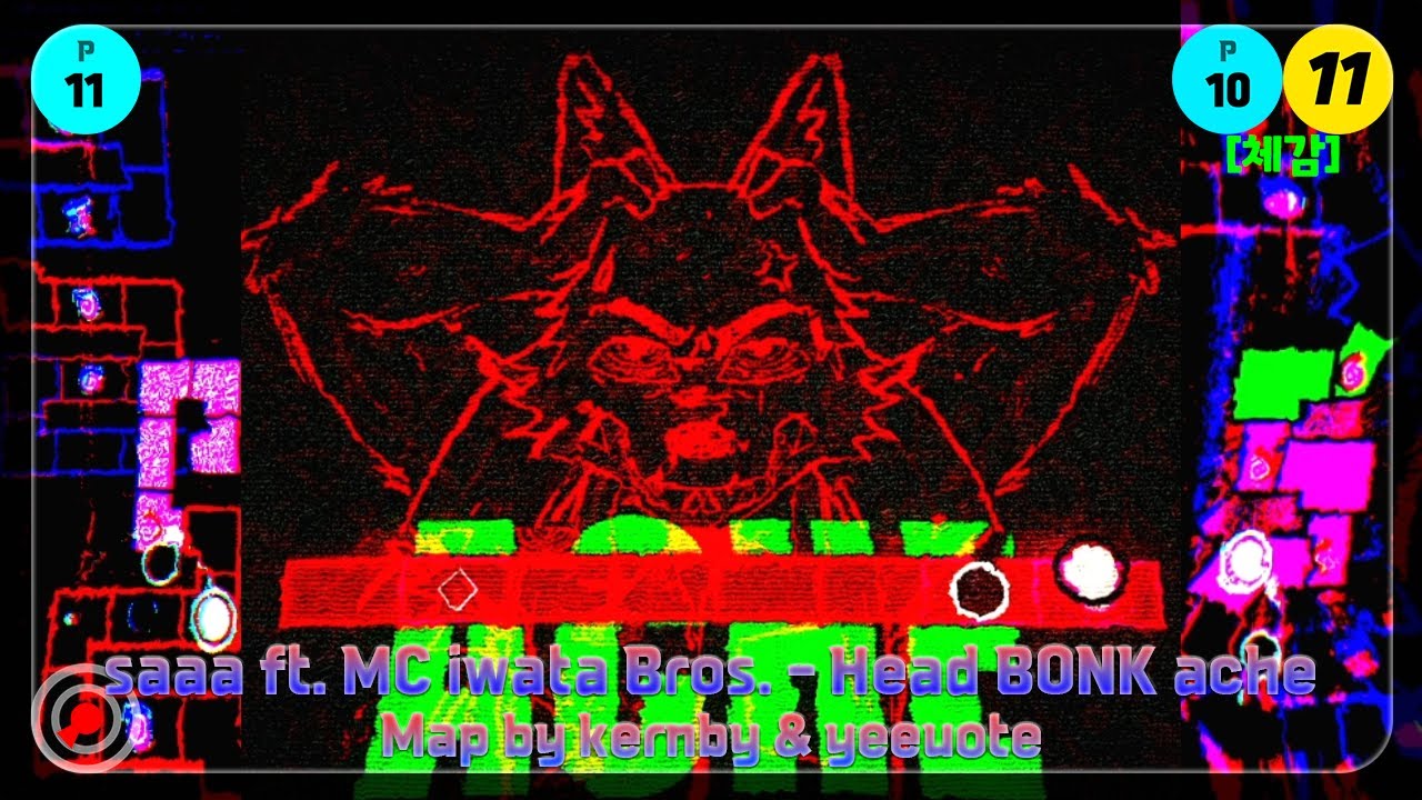 [ADOFAI] 눈 아파 'saaa ft. MC iwata Bros. - Head BONK ache' Map by kernby ...