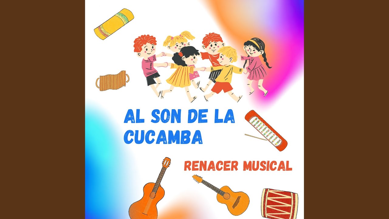 Al Son De La Cucamba - YouTube