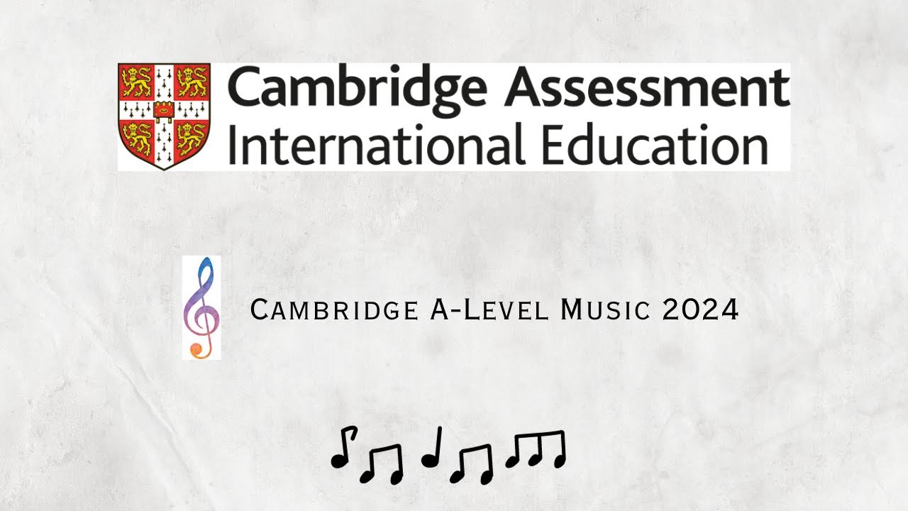 Cambridge A-Level Music 2024 - YouTube