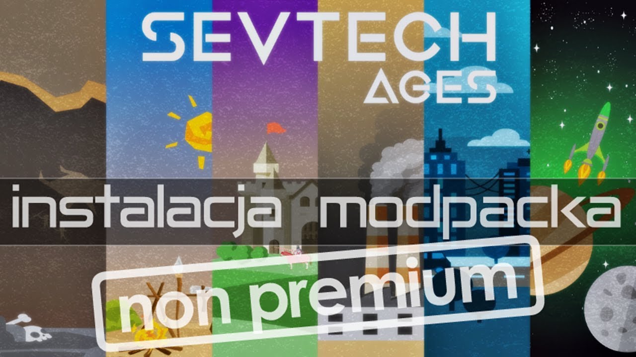 SevTech: Ages 1.12.2 |MC NON PREMIUM| Jak zainstalować paczkę modów ...
