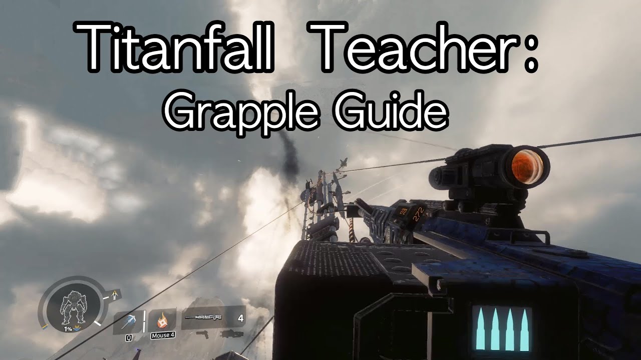 Titanfall Teacher: Grapple Guide - YouTube