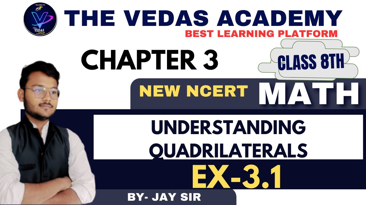 Class 8 Maths | Chapter 3 | EX 3.1 | Understanding Quadrilaterals | New ...