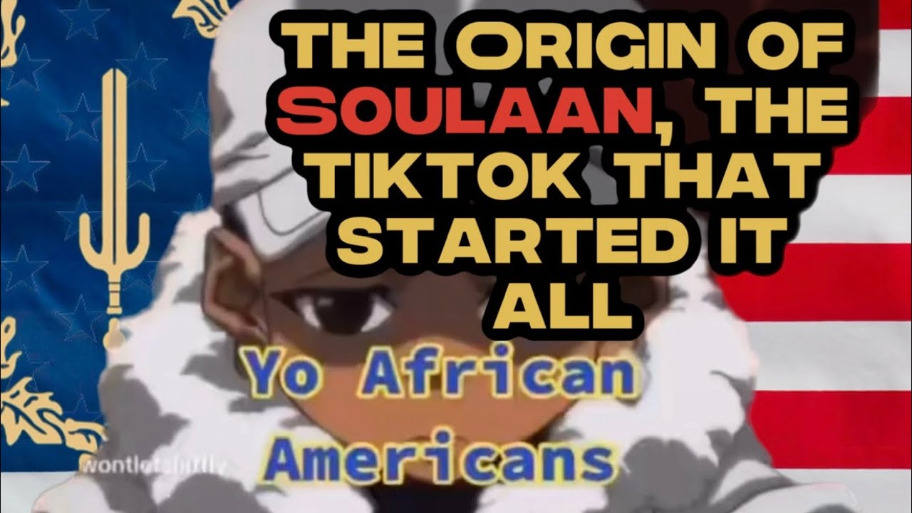 The Origin of who created Soulaan, the Tiktok that started it all ...