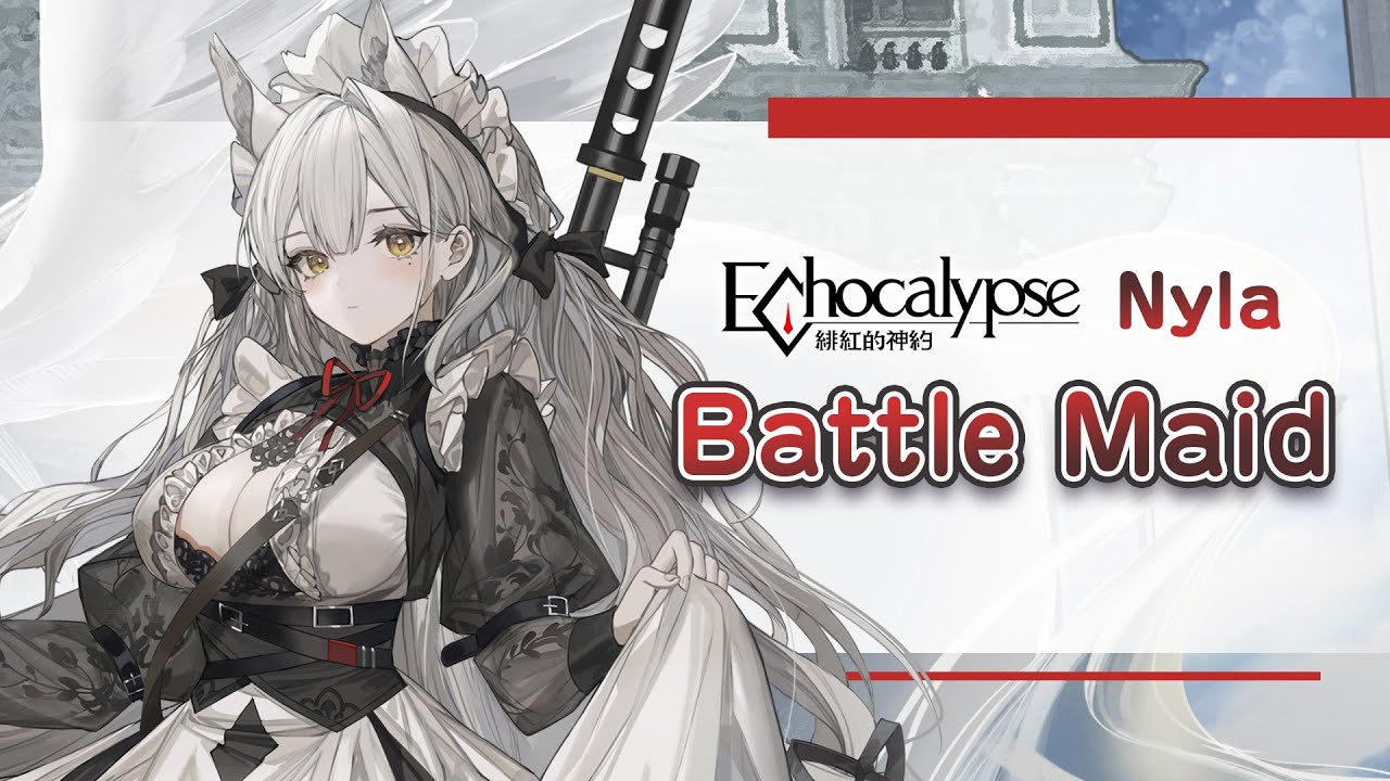 Nyla [Battle Maid] - Echocalypse - YouTube