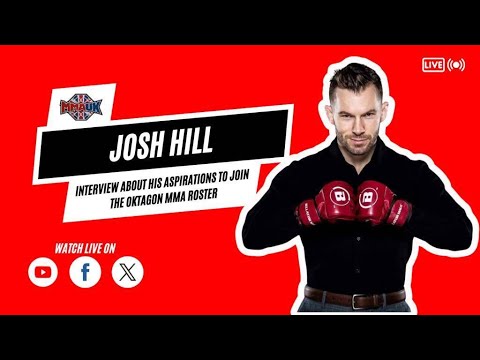 Josh Hill | talks of his aspirations to join the OKTAGON MMA roster ...