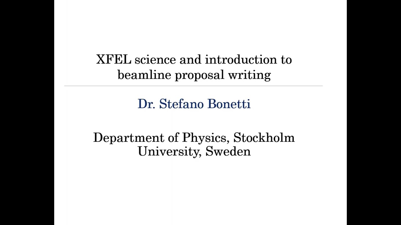 XFEL science and introduction to beamline proposal writing - YouTube
