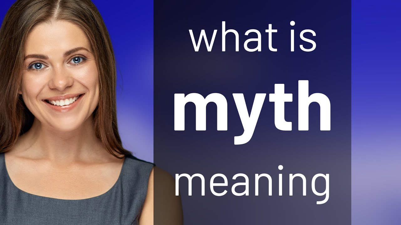 Myth • MYTH definition - YouTube